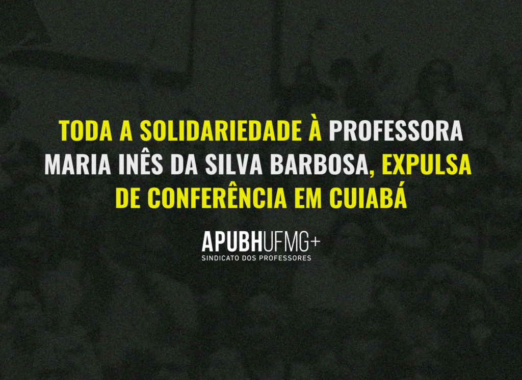 Toda a solidariedade à professora Maria Inês da Silva Barbosa, expulsa ...